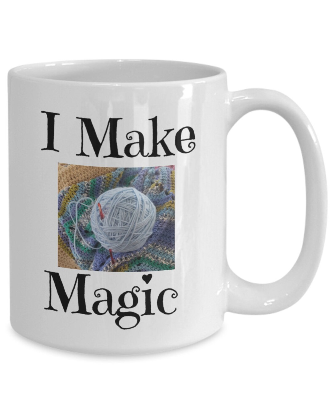 Funny Crocheter Mug: I Make Magic, Crafter Gift - Etsy