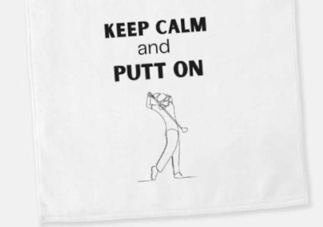Golf Towel for Males Keep Calm and Putt on Golf Accessories Gift for ...
