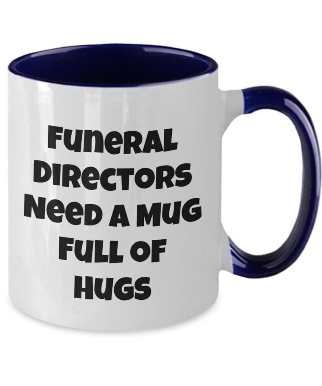 Funeral Directors Need a Hug Mug, Gift for Funeral Director, Funeral ...