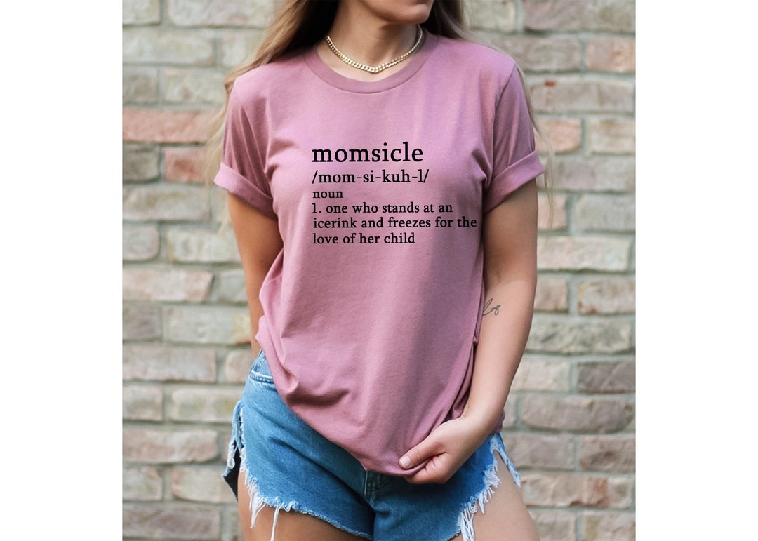 Momsicle Shirt, Momsicle Definition Shirt, Hockey Mom Shirt, Mother's ...