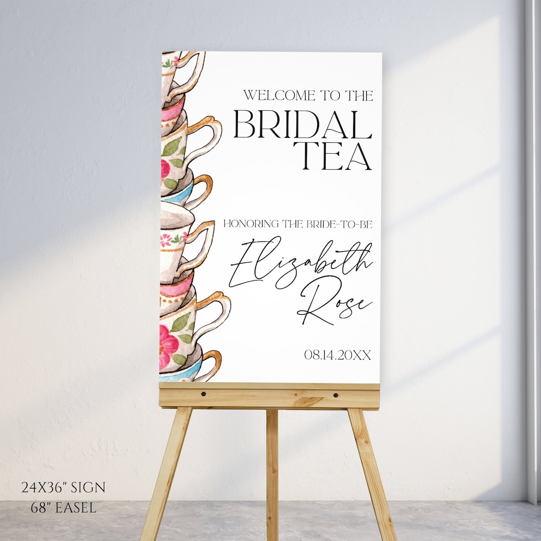 Tea Party Bridal Shower Welcome Sign, Bride-to-be Entrance Sign, Tea ...
