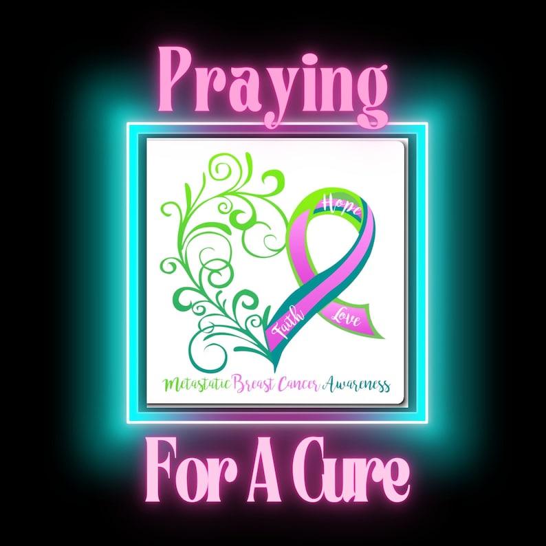 Praying for A Metastatic Breast Cancer Cure - Etsy