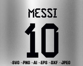 Messi 10 Svg Png Dxf Eps Ai Files | Cut File for Cricut | Download for ...