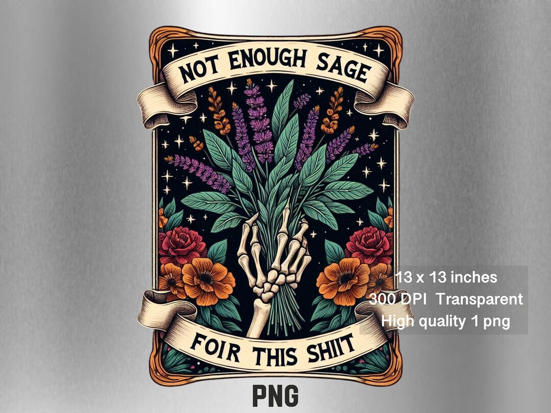 Not Enough Sage Funny Tarot Card PNG, Sarcastic Sweary Skeleton ...