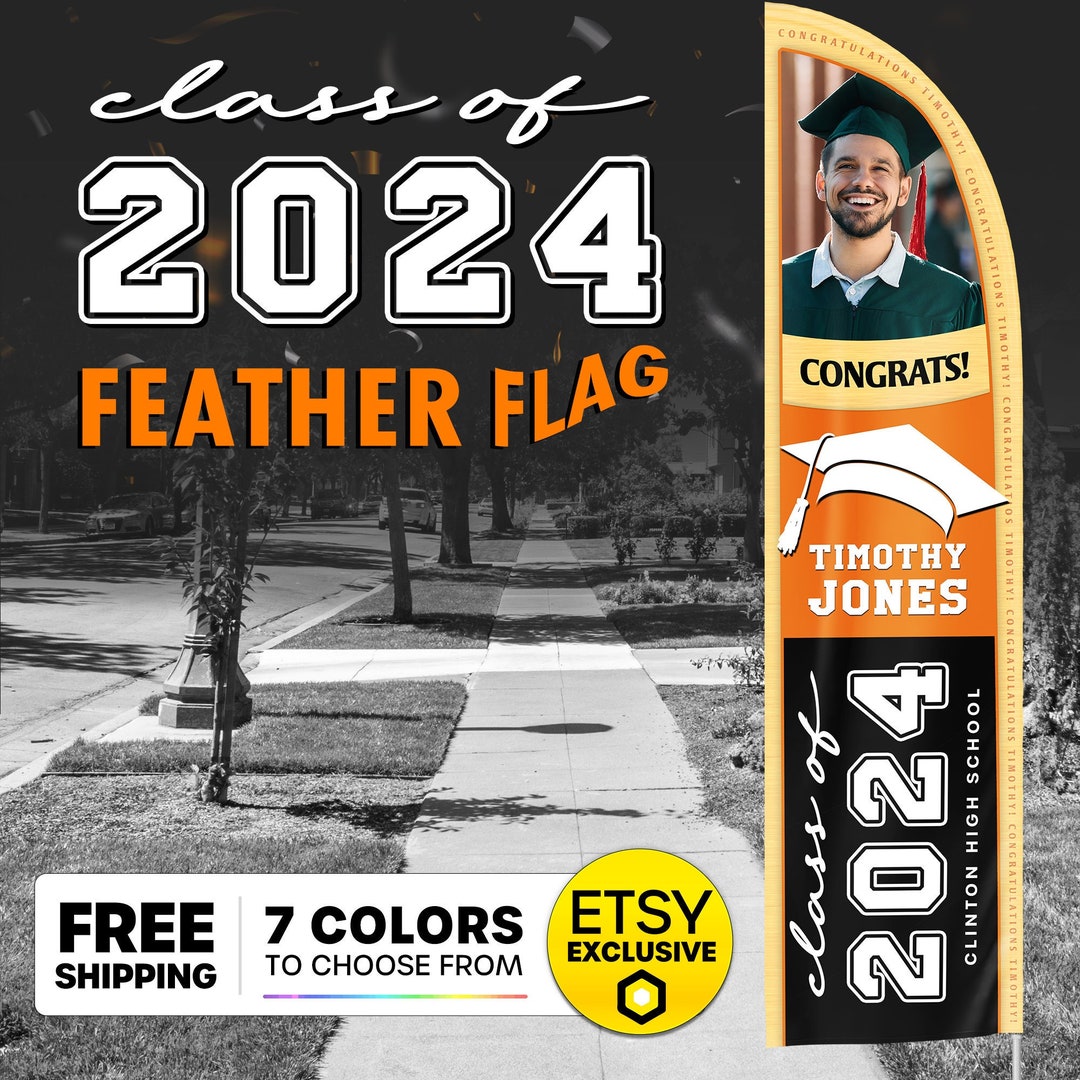 Custom Graduation Feather Flag: Personalized Photo, Class of 2024 - Etsy