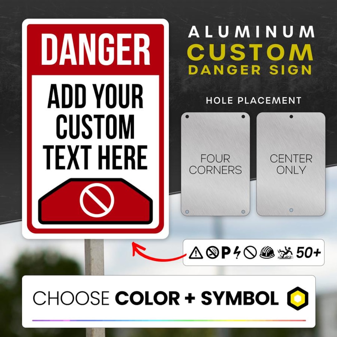 Custom Metal Danger Sign – Personalized Danger Sign With Custom Text ...