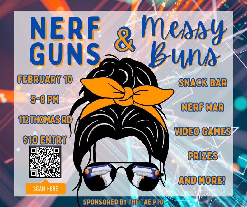 Nerf Guns and Messy Buns Template Mom Son Night Event Nerf War School PTO PTA Church Family ...