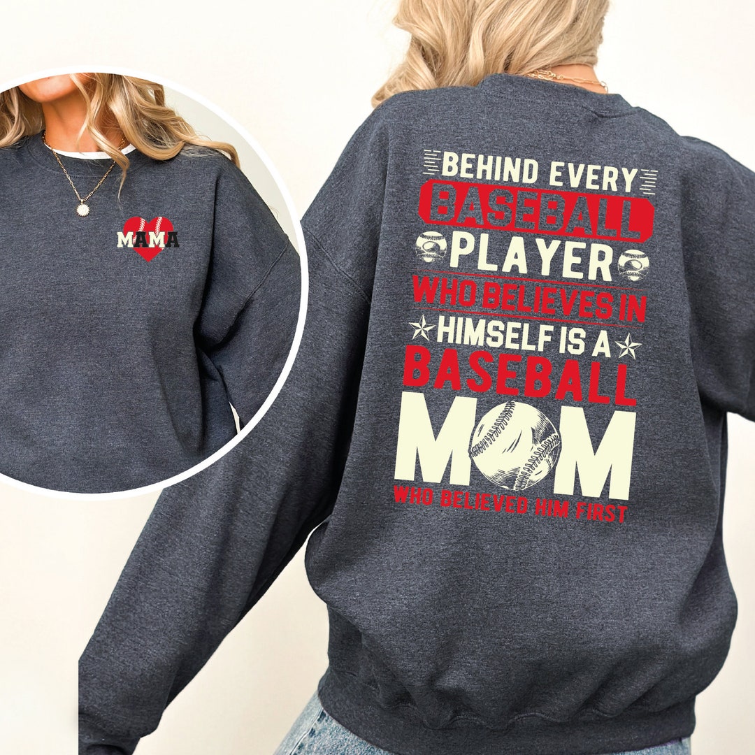 Behind Every Baseball Player Who Believes in Himself is a Baseball Mom ...
