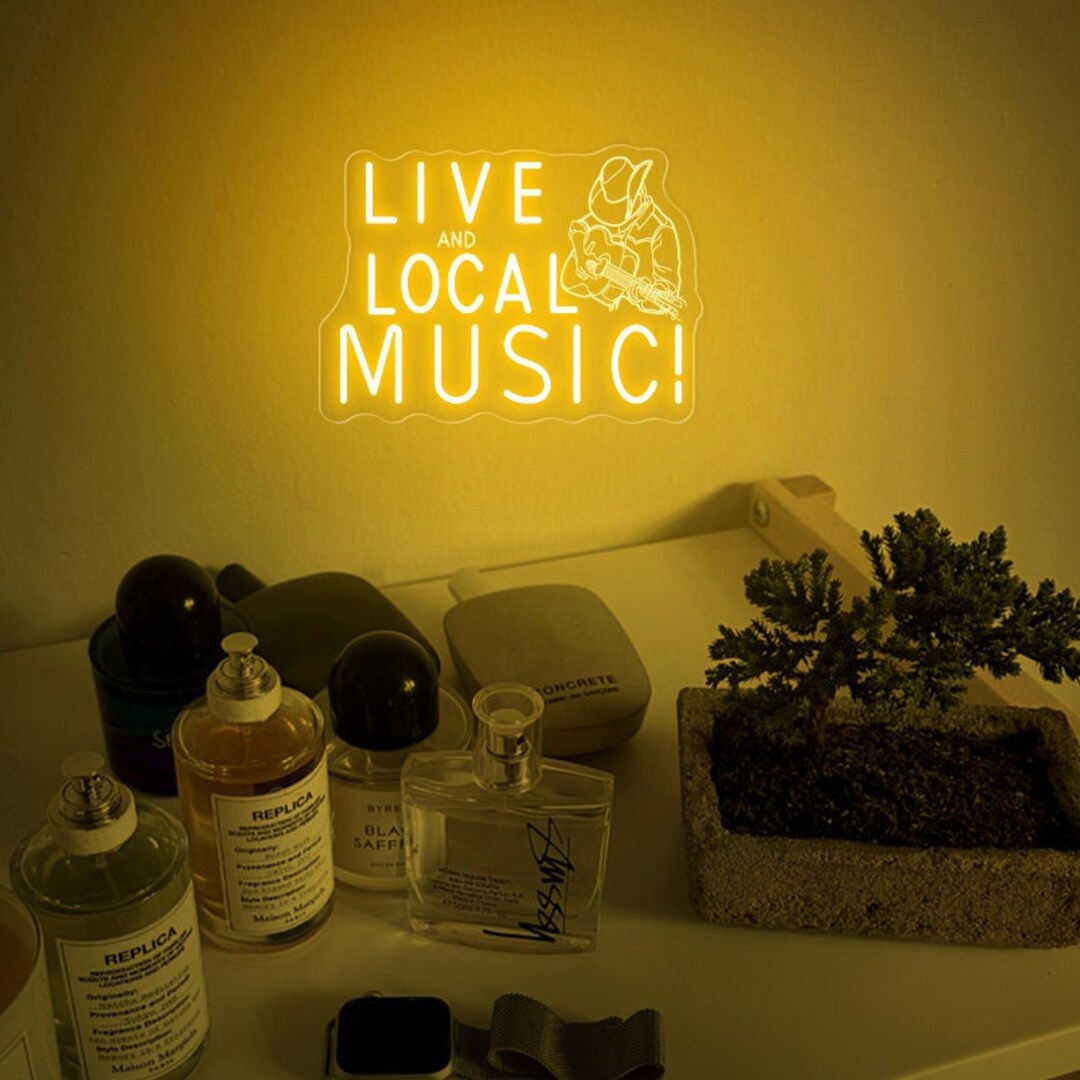Live and Local Music Neon Sign, Music Lover Gift, Music Concerts Gift ...