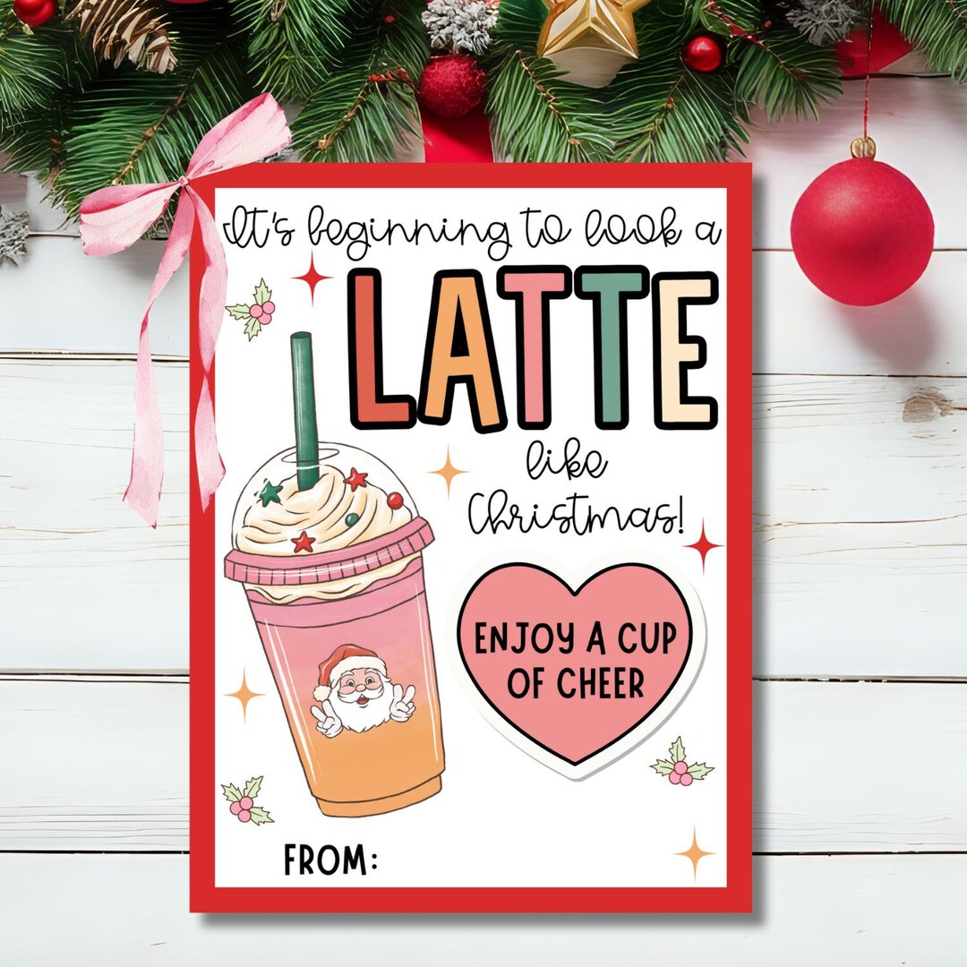 Printable Christmas Latte Gift Tag, Holiday Appreciation Gift Tag ...