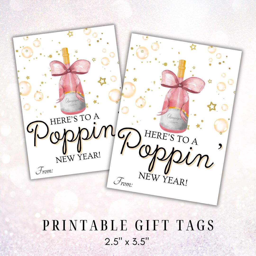 New Year Gift Tag Printable, A Poppin' New Year Tag, 2025 NYE Gift Tags ...