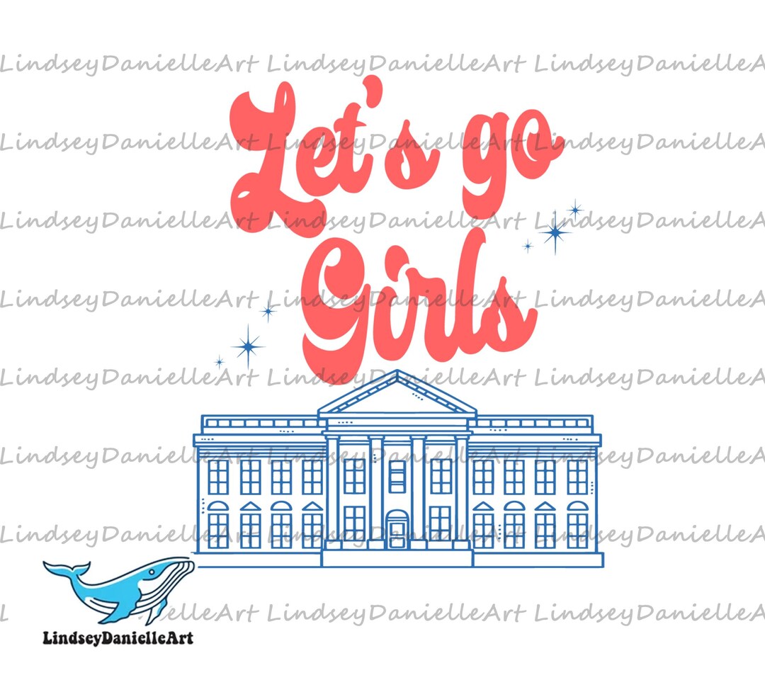 Madam President Svg Png, Let's Go Girls, Presidential Election Tee ...