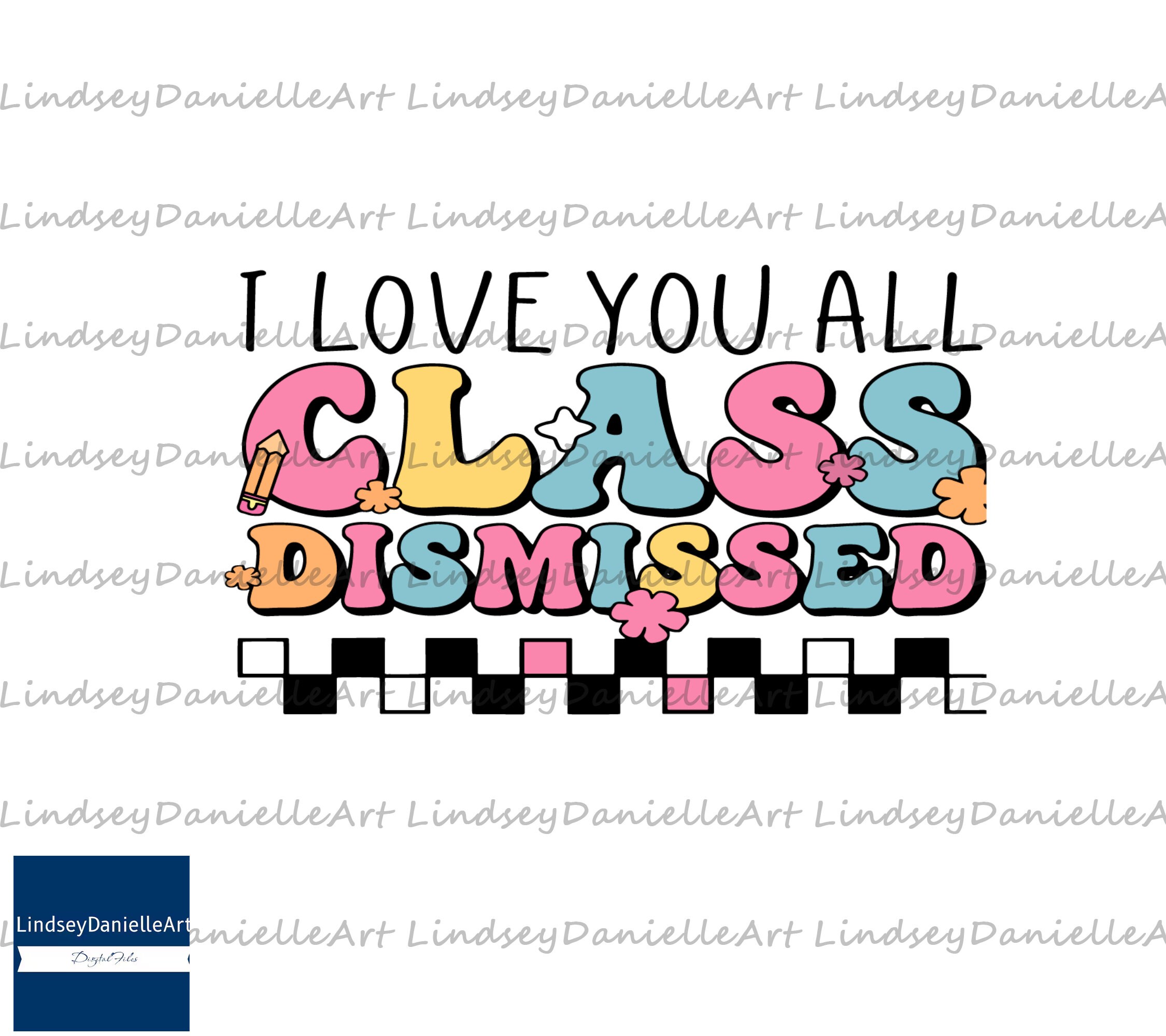 Last Day of School Svg Png, End of Year Teacher Gift, Elementary School ...