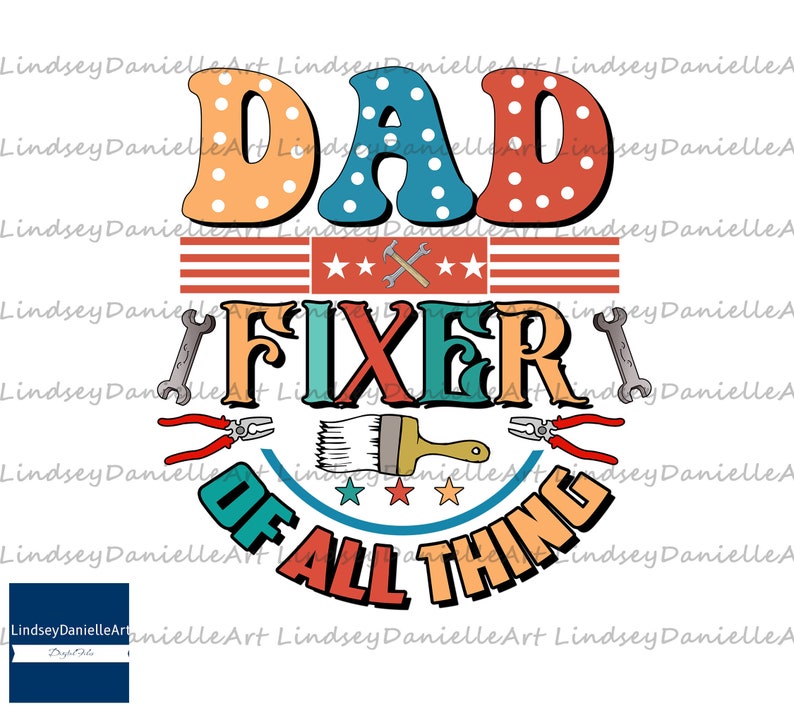 Dad Fixer of All Things Png Sublimation Design, Gift for Dad, Father's ...