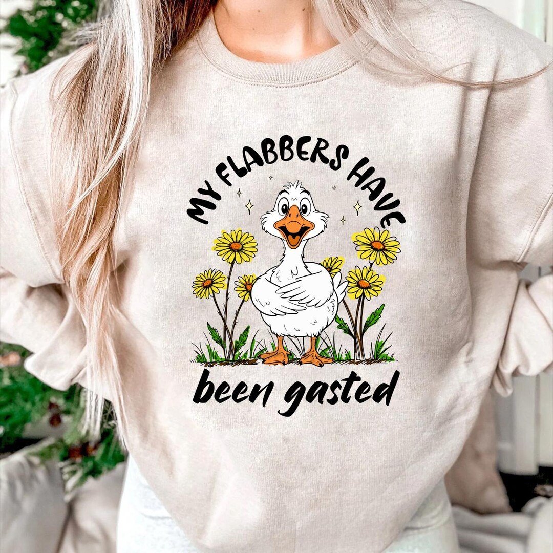 My Flabbers Have Been Gasted PNG, Gag Gift Rude Goose Mood Snarky ...