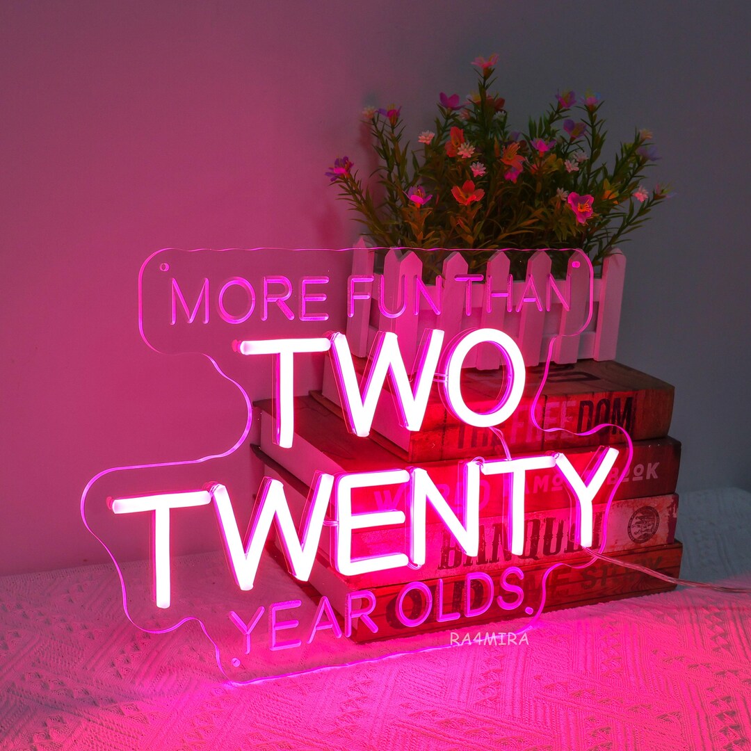 More Fun Than Two Twenty Year Olds Neon Sign,handmade Led Light Sign ...