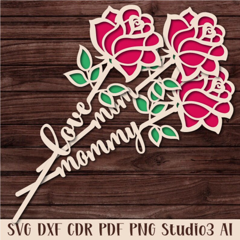 Mom Rose SVG Laser Cut, Layered Roses Glowforge, Mother's Day Wood Rose ...
