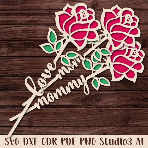 Mom Rose SVG Laser Cut, Layered Roses Glowforge, Mother's Day Wood Rose ...