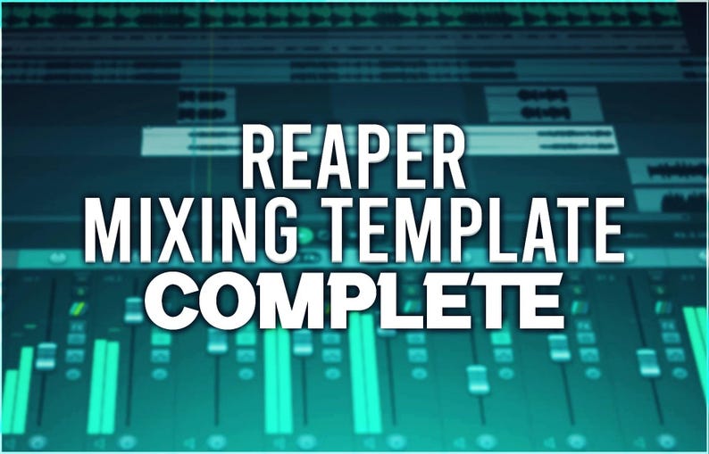 Reaper - Mixing Template - Etsy