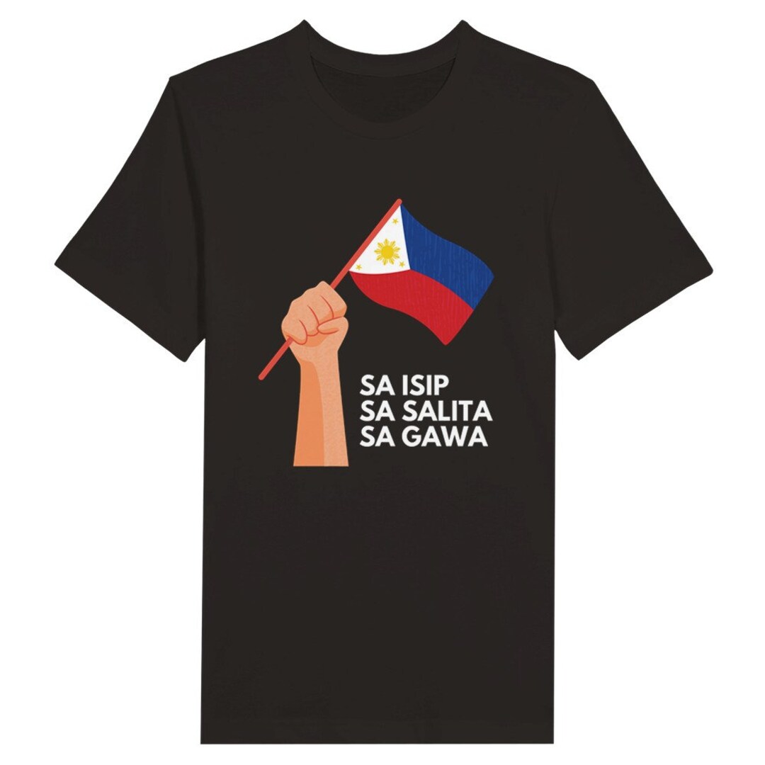 Sa Isip, Sa Salita, Sa Gawa Philippines-inspired Statement Shirt Maka ...
