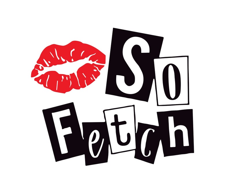 So Fetch Svg, Mean Girls Svg, Mean Girls Png, Burn Book Svg, Cricut ...