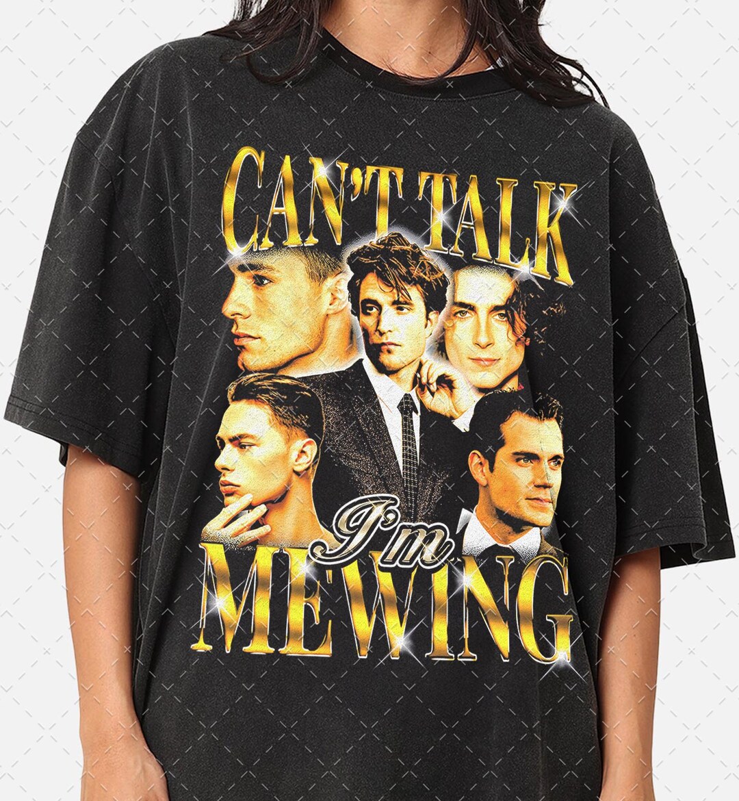 Limited Can't Talk I'm Mewing Bootleg 90s Graphic Tee, Funny Shirt ...