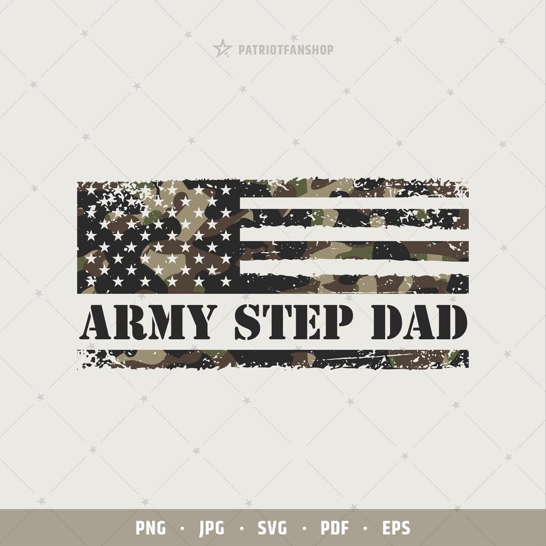 Camo Army Step Dad US Flag: Military Decal Design (digital Download ...