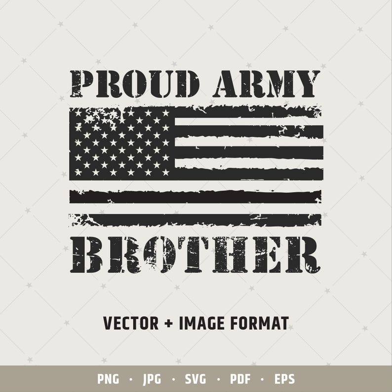 Proud Army Brother US Flag Svg, Black and White Brother Vintage Eps ...