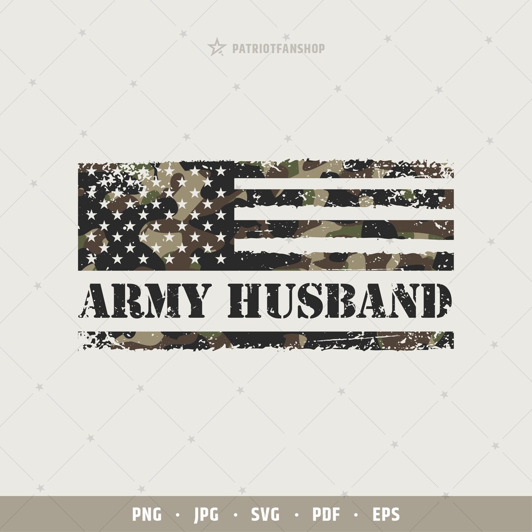 Camo Army Husband US Flag Svg | Camouflage Husband Vintage Eps | Army ...