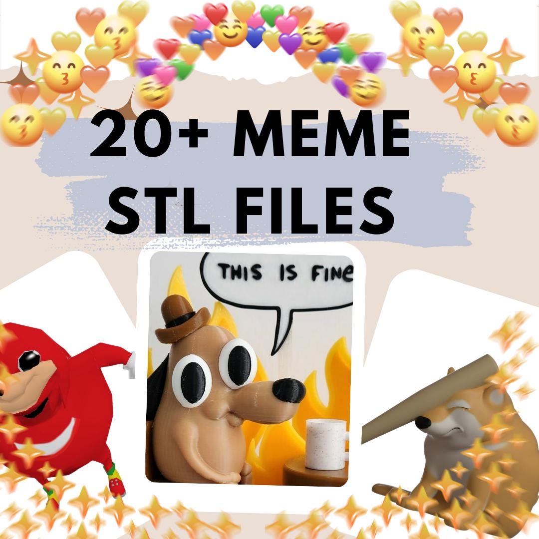 3D Print Meme Stl Files | Funny Memes Tiktok | Chill Guy 3d Model ...