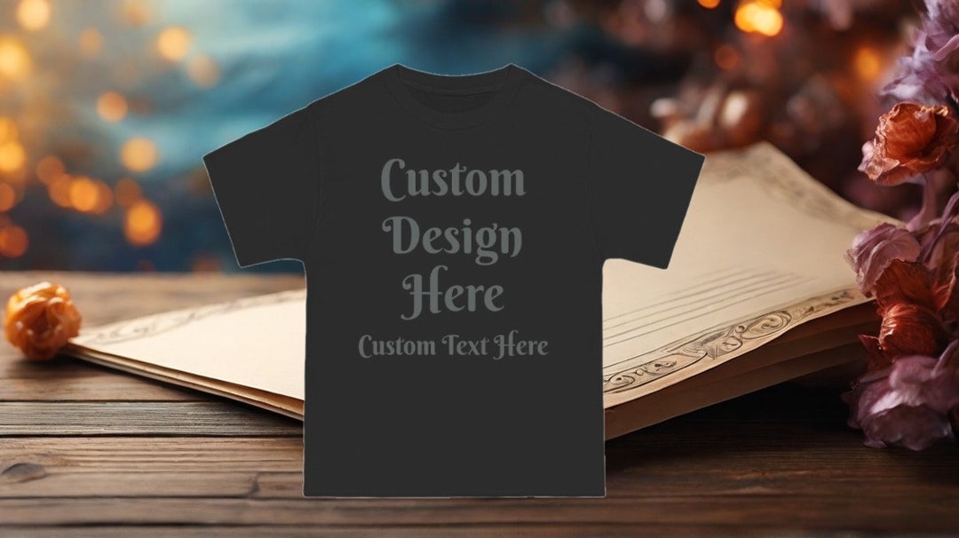 Personalized Design and Personalized Text T-shirt, Fully Customizable T ...
