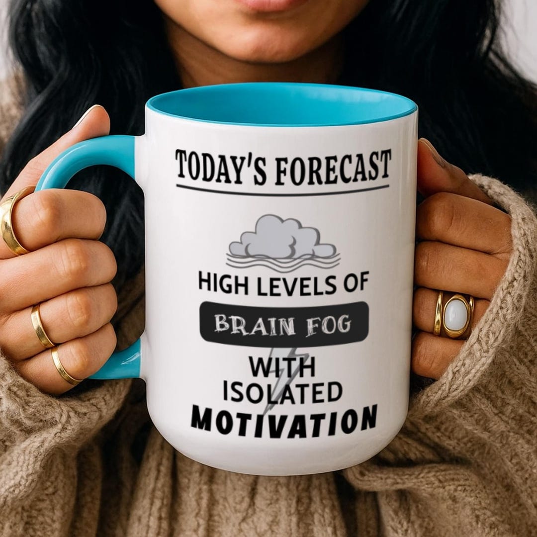 Humorous Mug, High Levels of Brain Fog Cup, Funny Quote Mug, Sarcastic ...