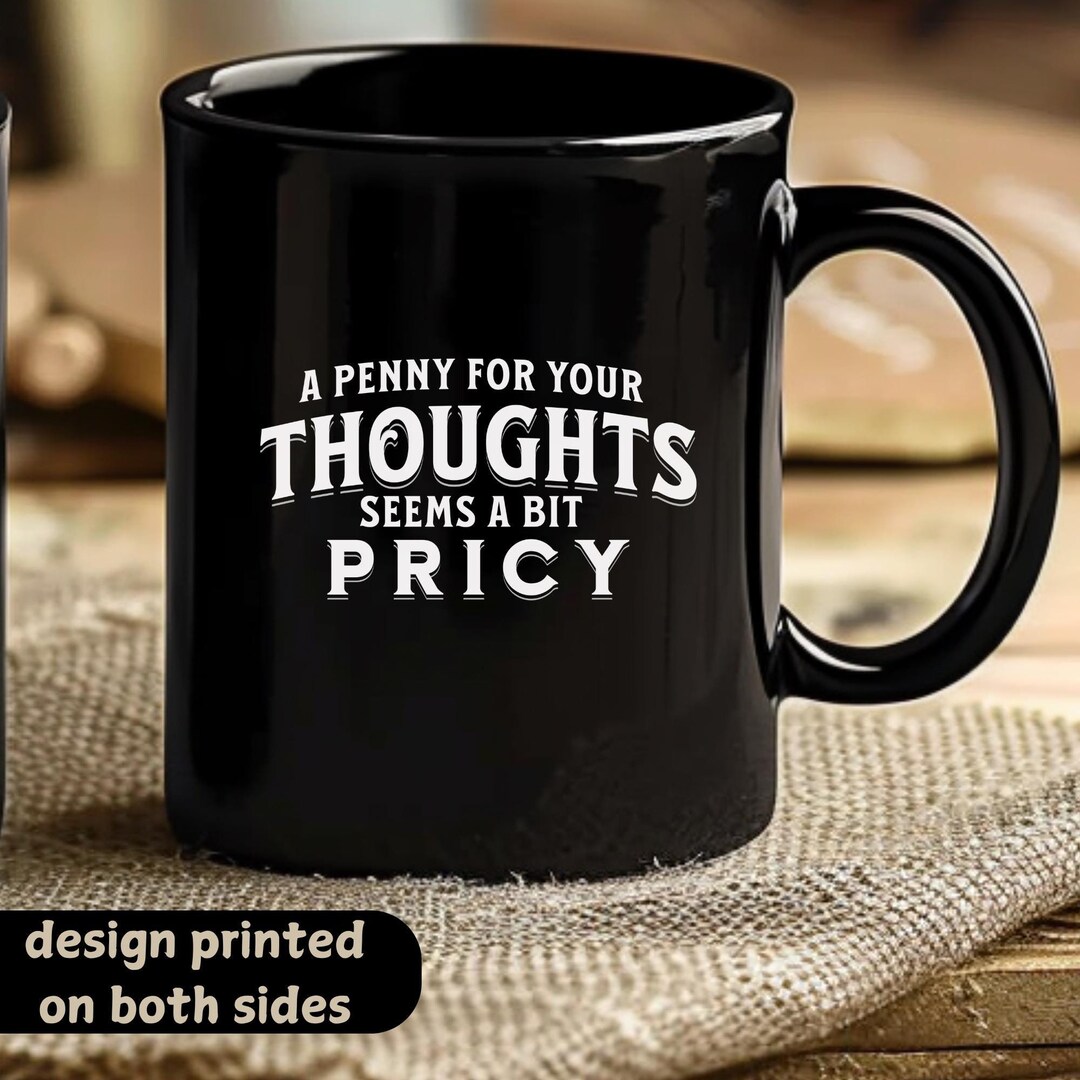 Funny Office Mug: Sarcastic 'penny for Your Thoughts' Coffee Cup - Etsy ...