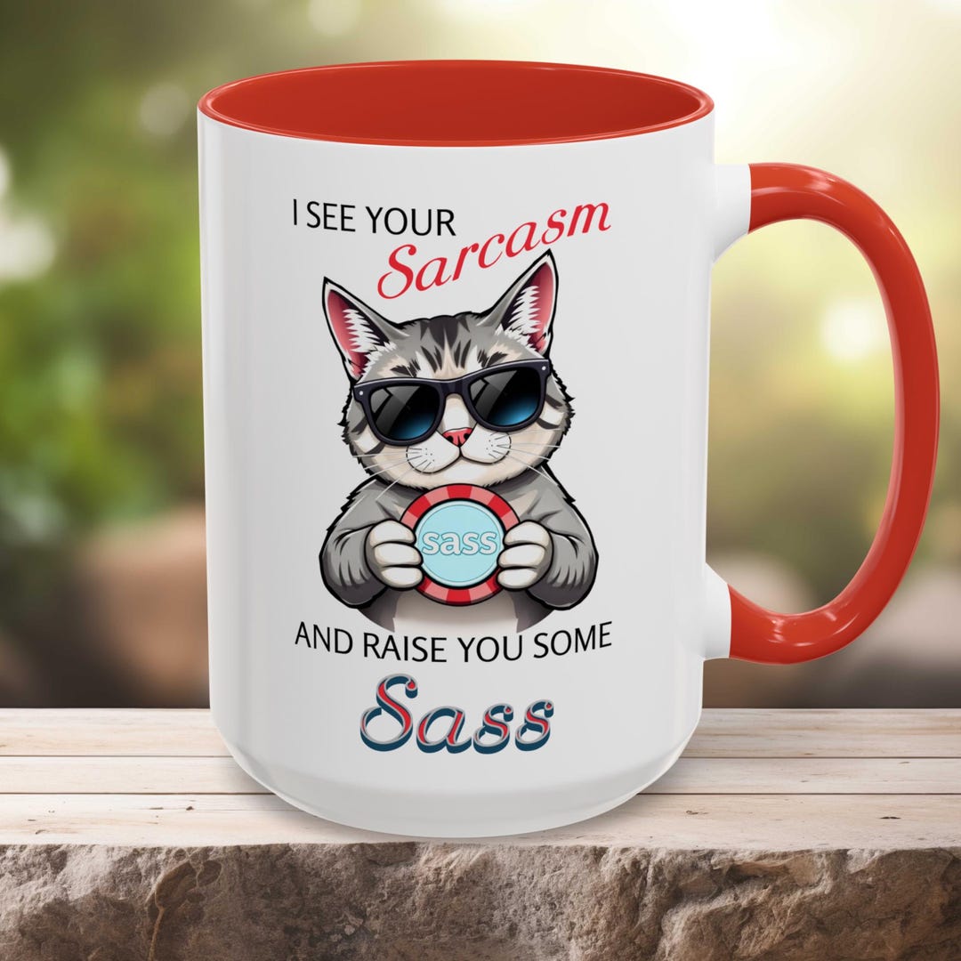 Raise You Some Sass Accent Mug, Funny Work Mug, Sarcastic Coffee Cup ...