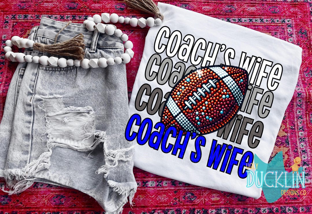 Coachs Wife PNG Football Digital Download Team Spirit Sublimation - Etsy