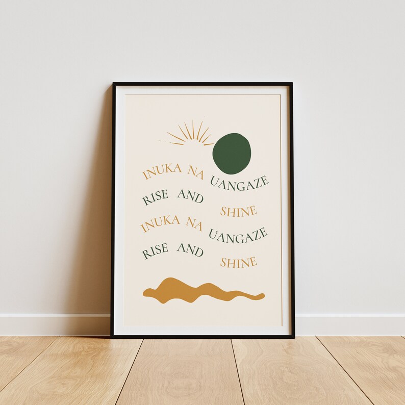 Inuka Na Uangaze Rise and Shine Poster, Swahili Quote Print, Aesthetic ...