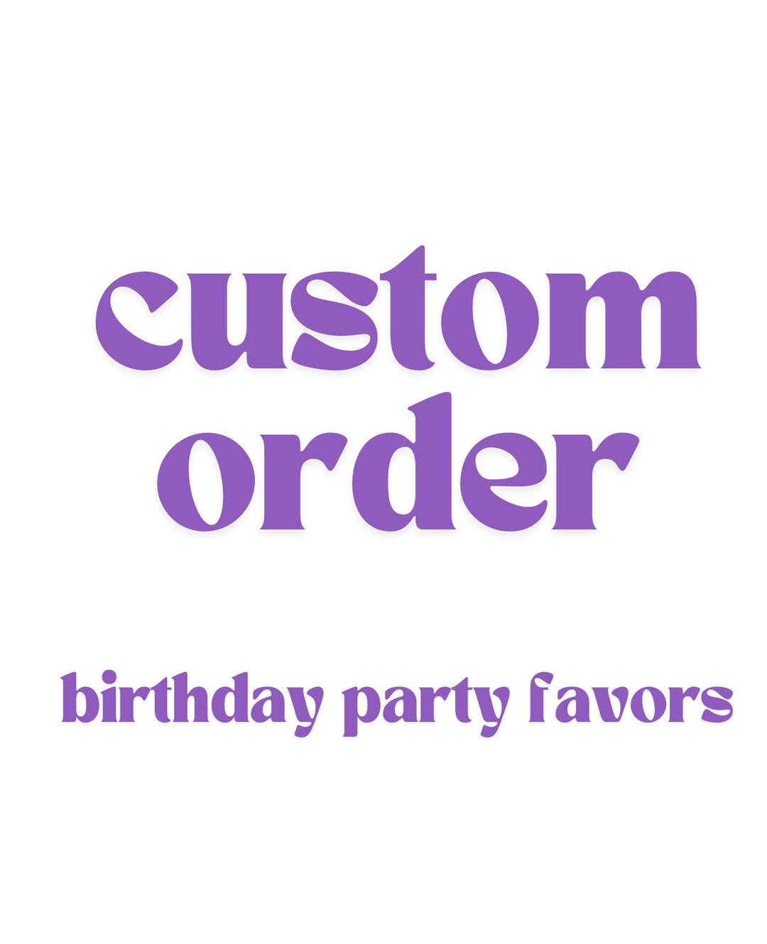 Custom Order - Birthday Party Favors - Complete Kit Make Your Own ...