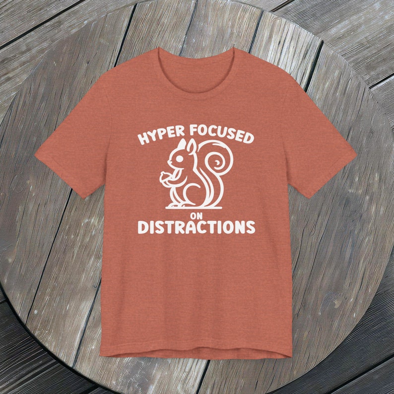 Funny ADHD Squirrel T-shirt: Hyper Focused on Distractions - Etsy