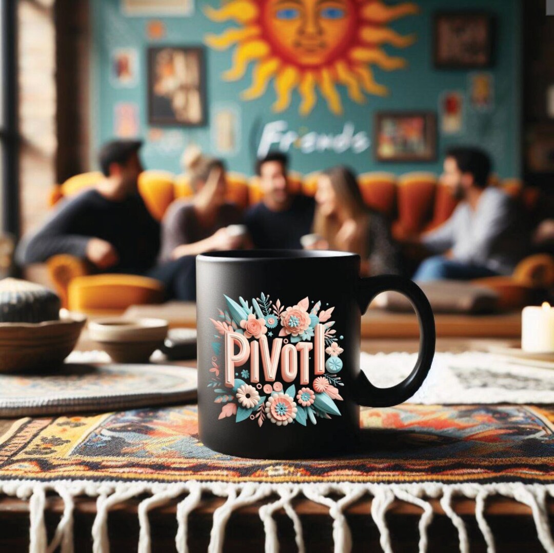 FRIENDS TV Show Mug, FRIENDS Mug, Pivot Mug, Funny Pivot Mug, Coffee ...