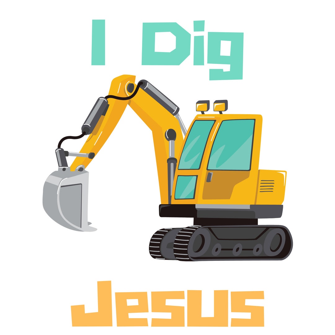 16x20 SVG & PNG Downloadable 'I Dig Jesus' Print-ready Digital Files ...
