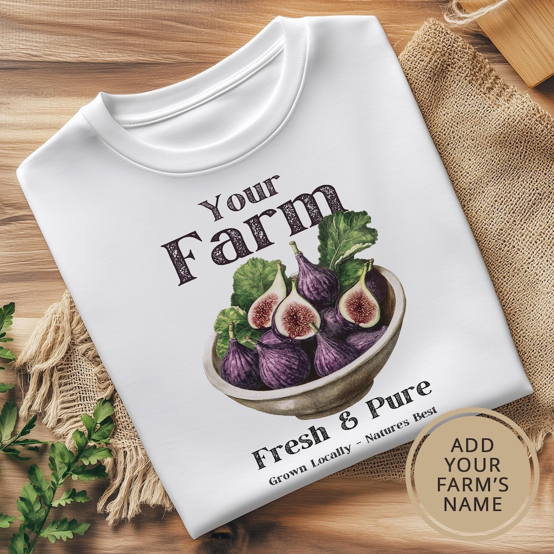 Figs Farm Shirt. Fruit Farmer Shirt. Custom T-shirt. Figs Lover Gift ...