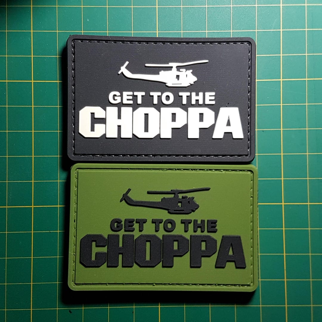 PVC Get to the Choppa Helicopter Movie Patch Morale Black Badge Gear ...
