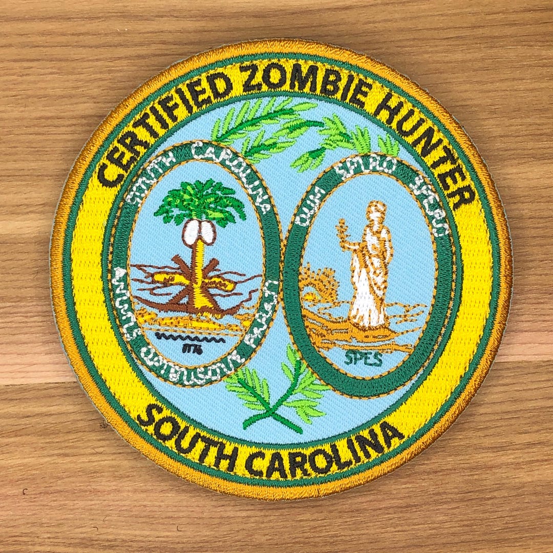 South Carolina Certified Zombie Hunter Patch Morale Great Seal State of ...