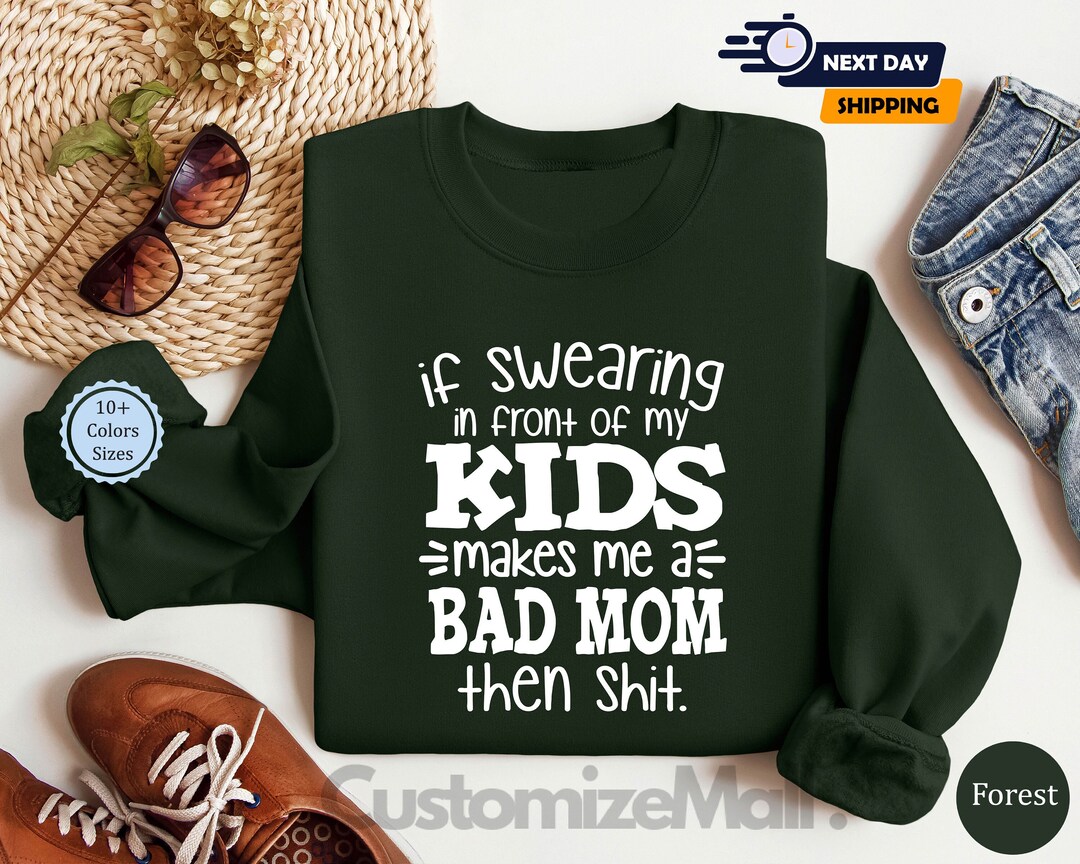 Kids Makes Me A Bad Mom Sweater, Sarcastic Mom Sweatshirt, Sweatshirt ...
