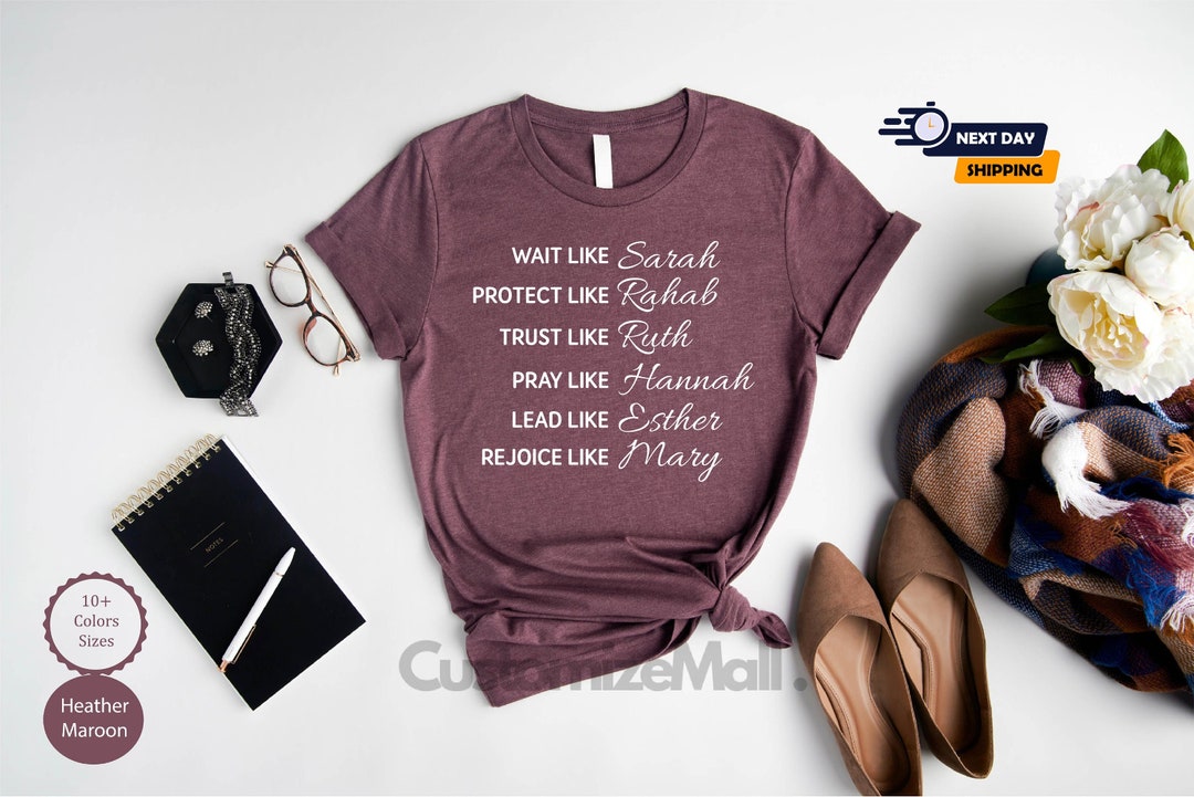 Wait Like Sarah Protect Like Rehab Trust Like Ruth Shirt, Christian ...