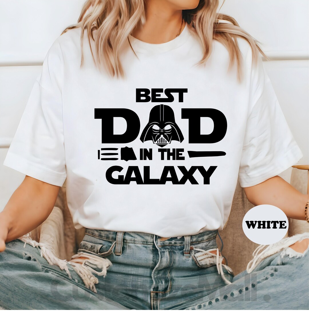 Comfort Colors® Best Dad in the Galaxy Shirt, Space Father Tee, Funny ...