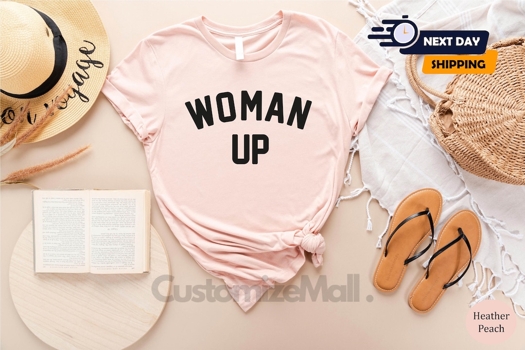 Woman up Shirt, Feminist Shirt, Women Empowerment, Social Justice Shirt ...