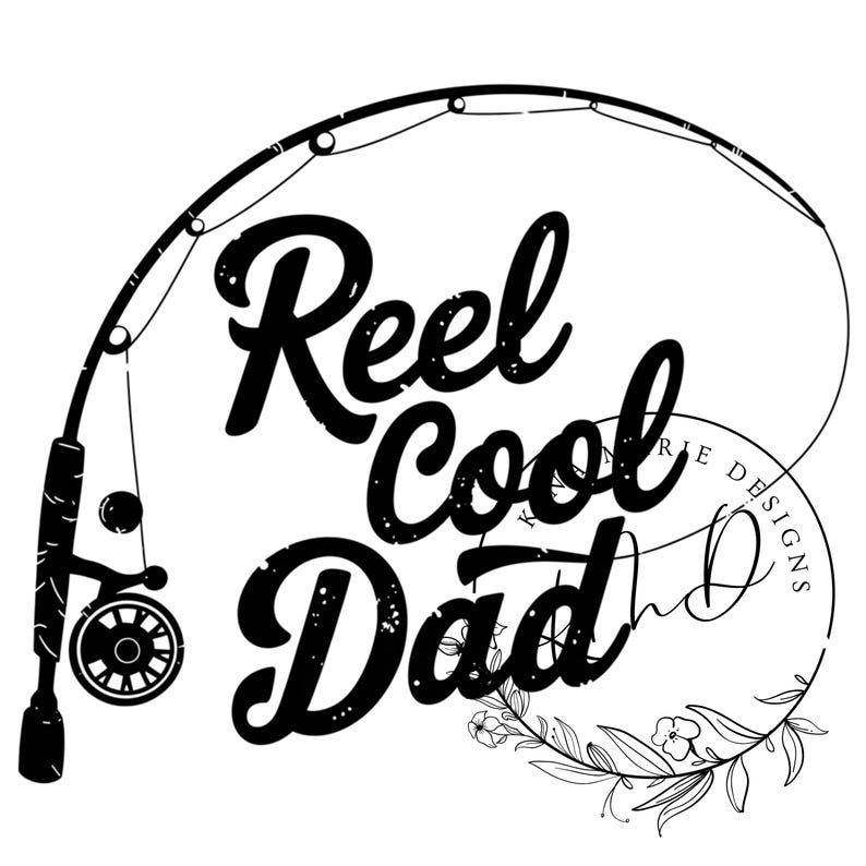 Reel Cool Dad SVG, PNG, JPG Dad Shirt Design, Sublimation Instant ...