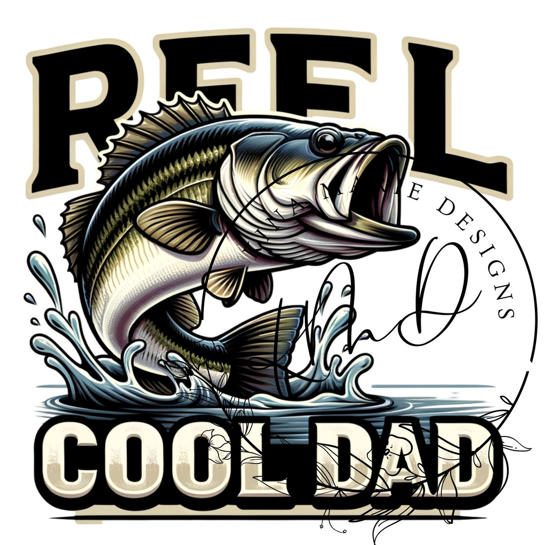 Reel Cool Dad Bass PNG Colorful Fish Fishing Funny Father's Day ...