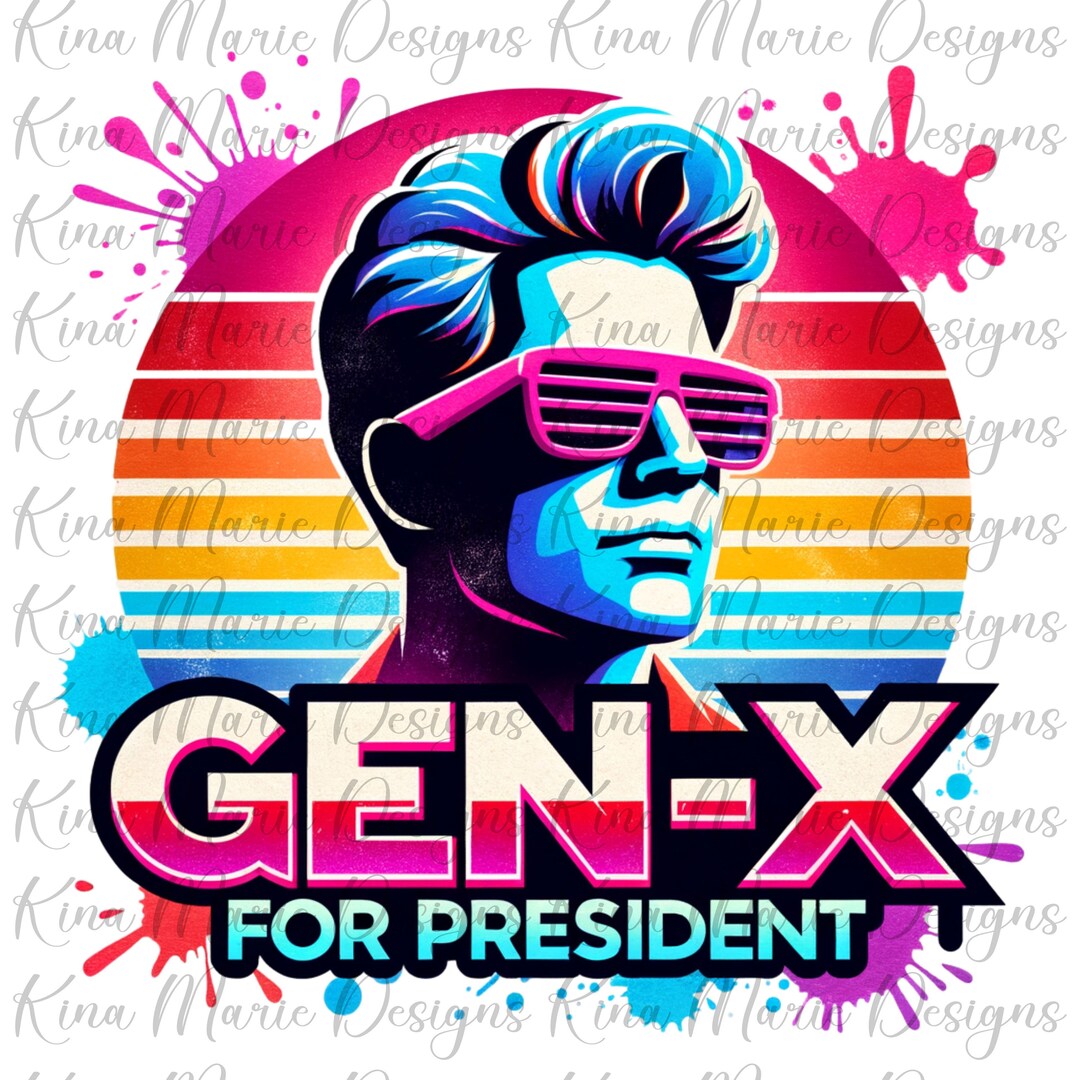 Gen-x for President Tshirt Design for Her Digital Download Tumbler Mug ...